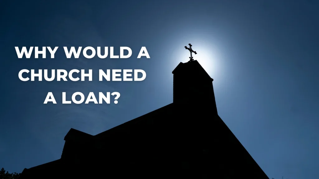 Securing A Church Loan | Divine Financing | 2024